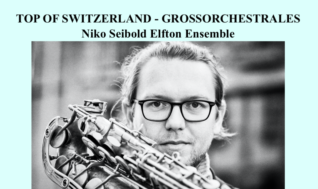 Elfton Tickets👆 | Niko Seibold | Basel Saxophone Jazz
